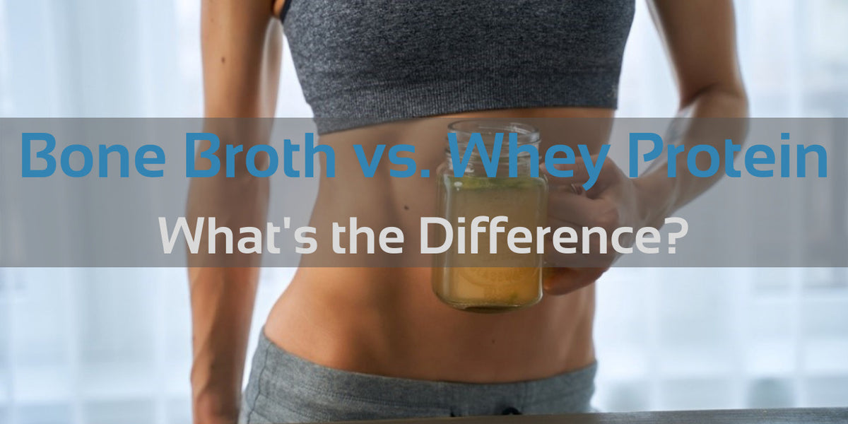 Bone Broth Protein Vs Whey Protein